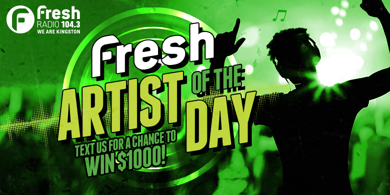 Fresh Artist of the Day | 104.3 Fresh Radio
