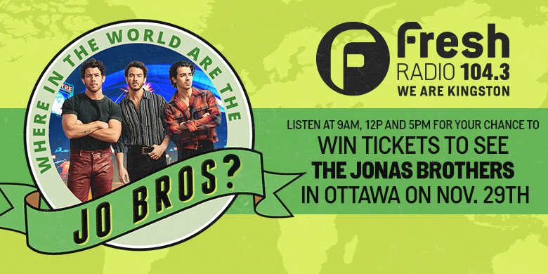 Where In The World Are The Jo Bros? | 104.3 Fresh Radio